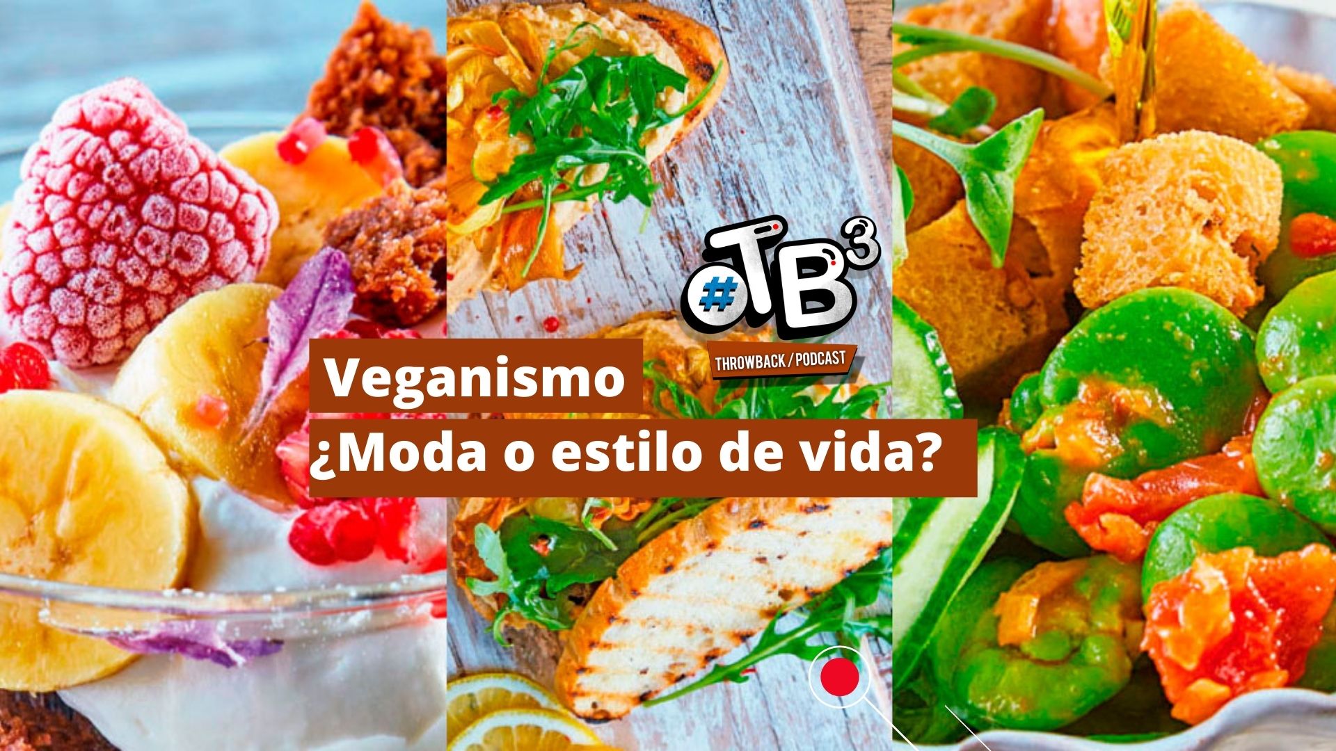 Mundo UR #TB3 || Veganismo - ¿Moda o estilo de vida?
