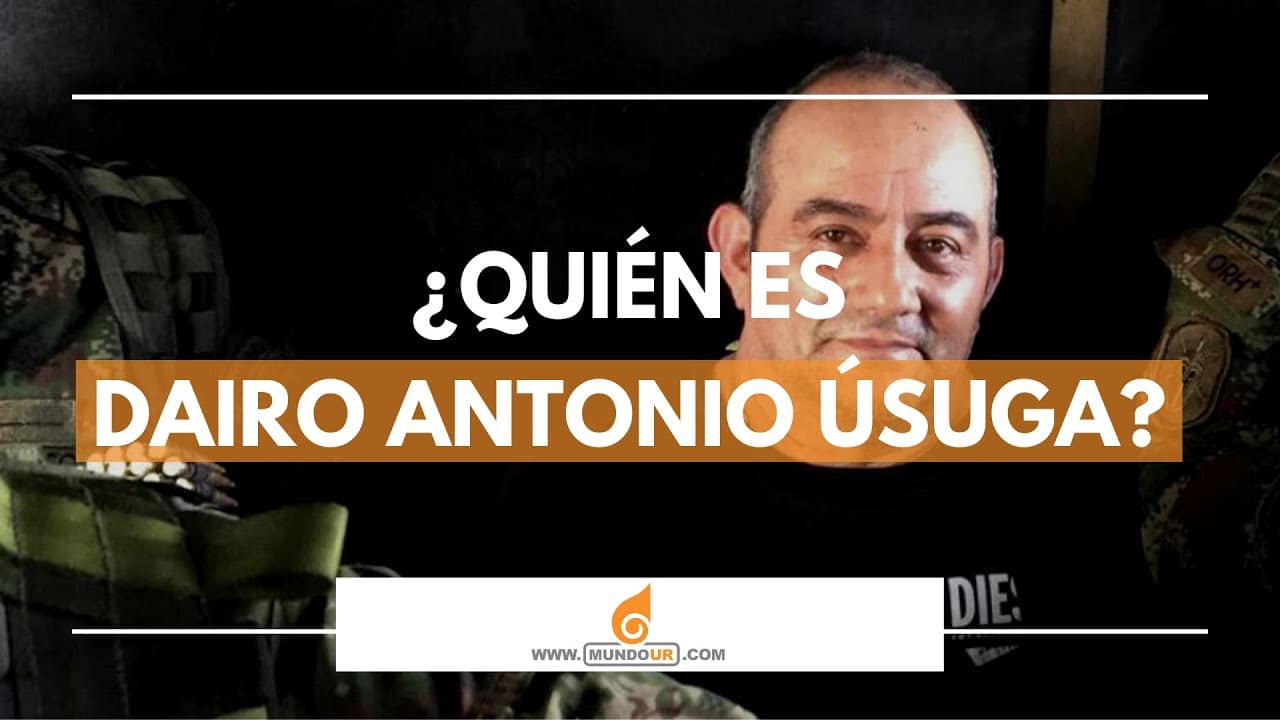 ¿Quién es Dairo Antonio Úsuga?, el poderoso narcotraficante colombiano