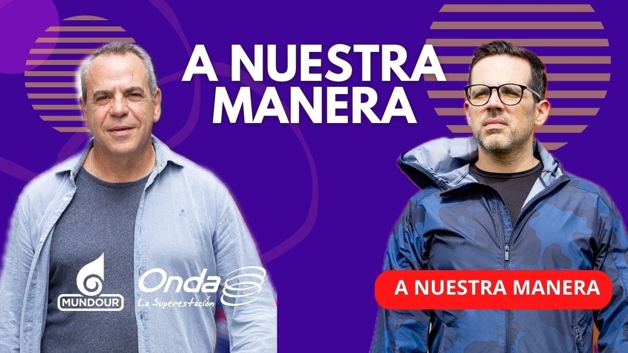 A nuestra manera en vivo con Alex Candal y Luis Olavarrieta